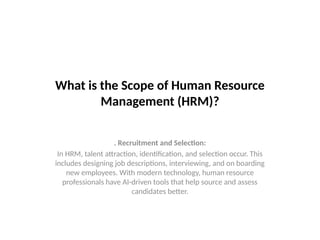 What is the Scope of Human Resource Management.pptx