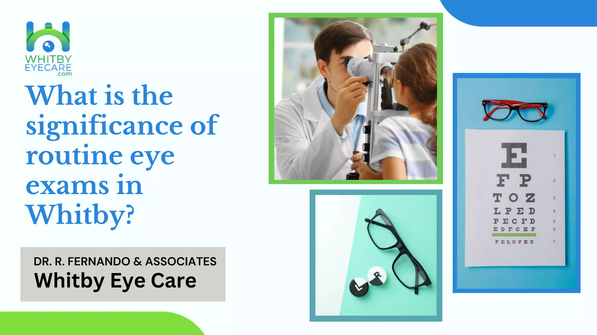 What is the significance of routine eye exams in Whitby | PPTX