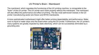 What Is the Structure of UV Printer 7 Core Components and Functions.pptx
