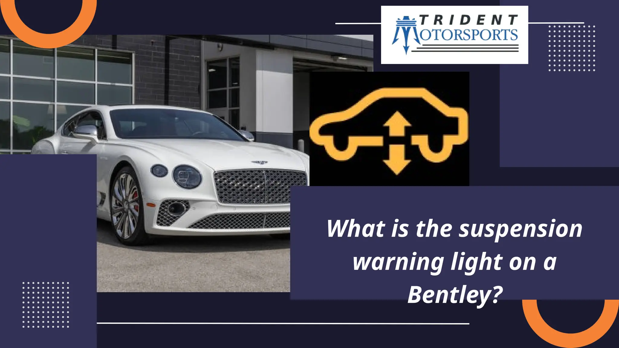 What is the suspension warning light on a Bentley | PPTX