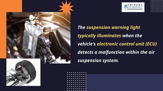 What is the suspension warning light on a Bentley | PPTX