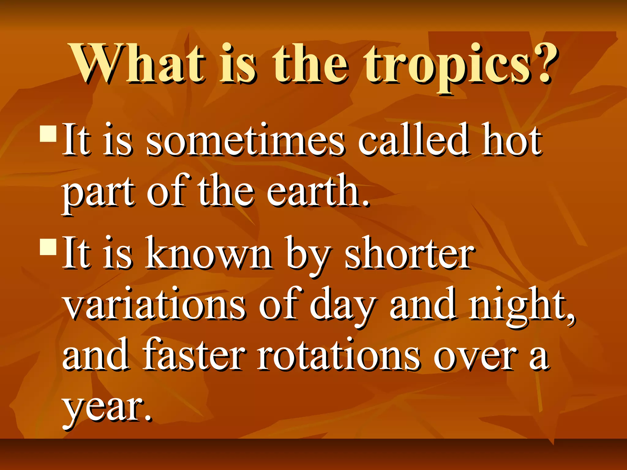 What is the tropics | PPT