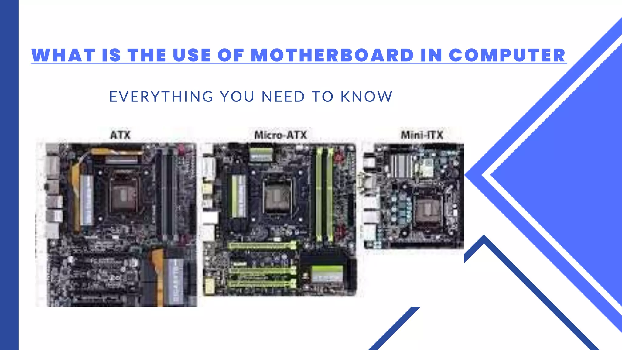 WHAT IS THE USE OF MOTHERBOARD IN COMPUTER | PPTX | Computing ...
