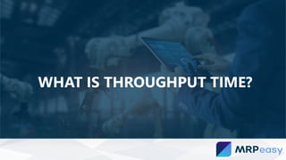 What is Throughput Time? | PDF