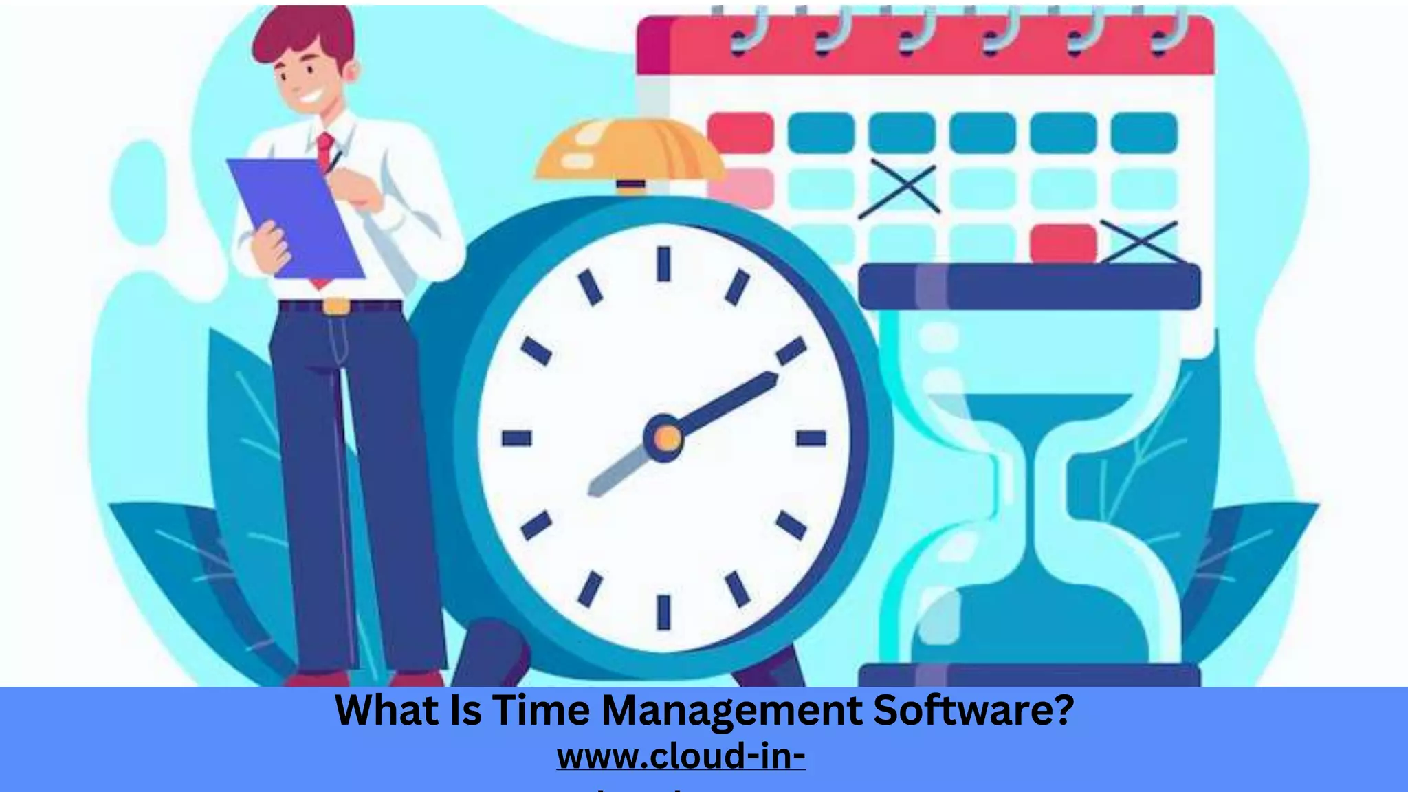 What Is Time Management Software? | PPT