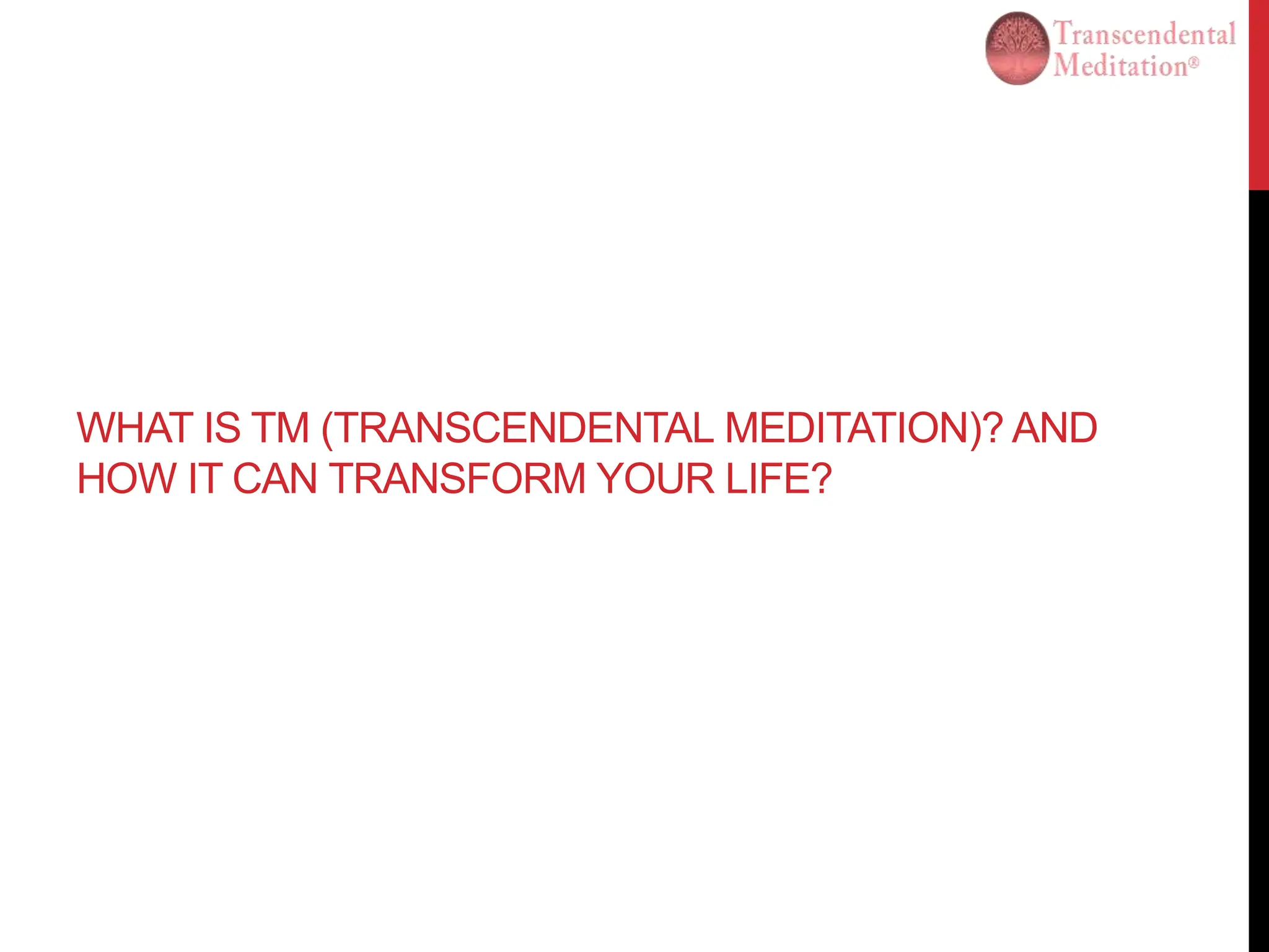 What is TM (Transcendental Meditation)? And How It Can Transform Your Life? | PPTX