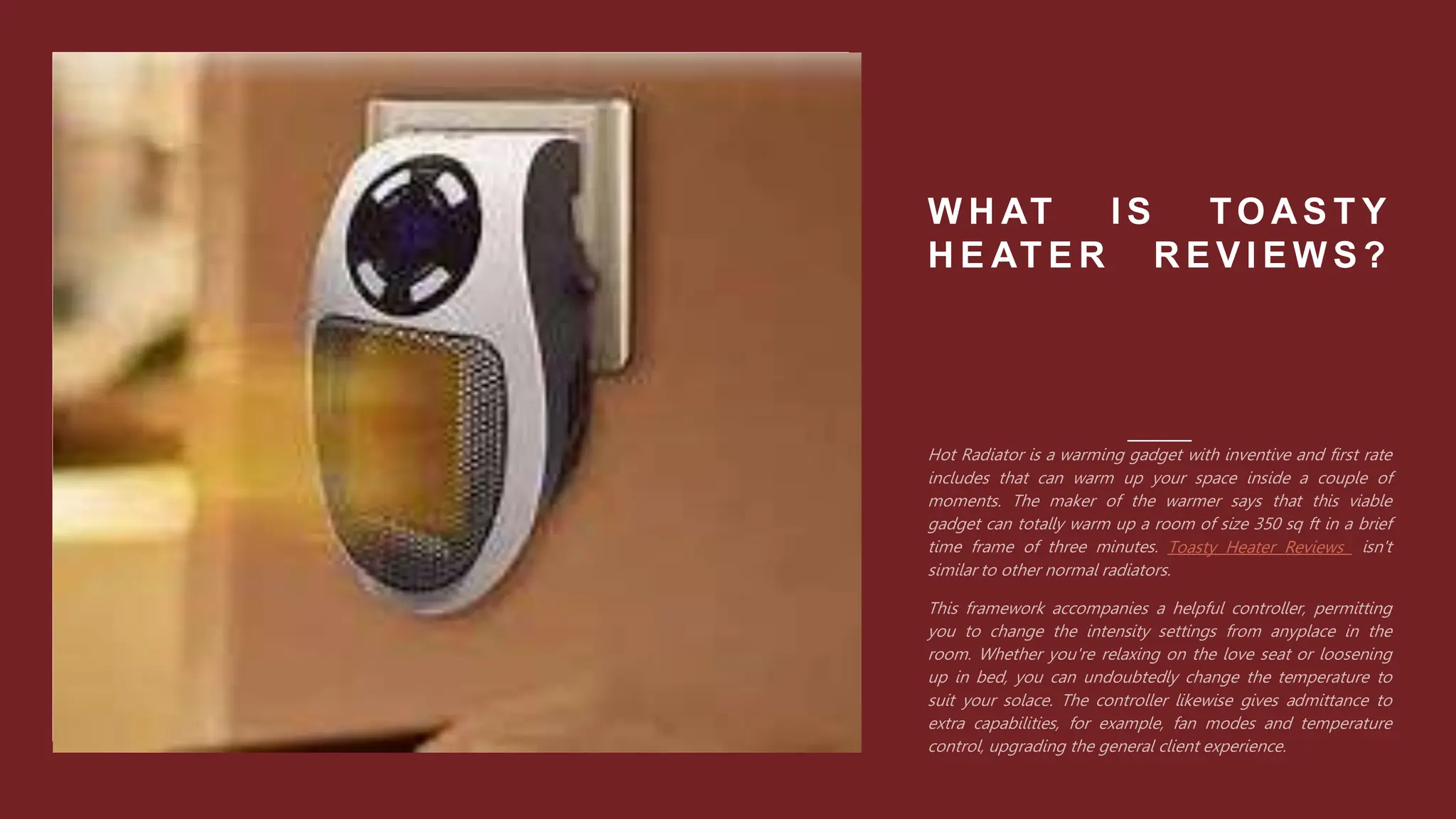 What Is Toasty Heater Reviews | PPT