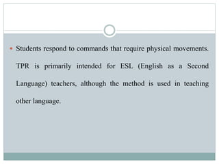 What is total physical response (TPR) | PPTX