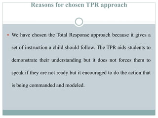 What is total physical response (tpr) | PPTX