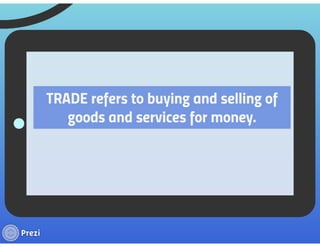 What is trade | PPT