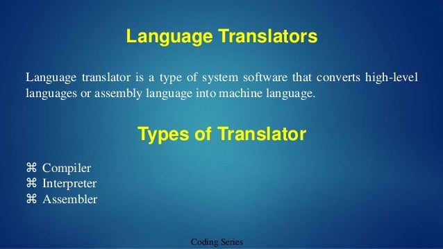 2. What is translator. discuss different types of tanslator