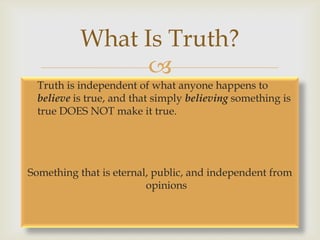 What Is Truth | PPTX