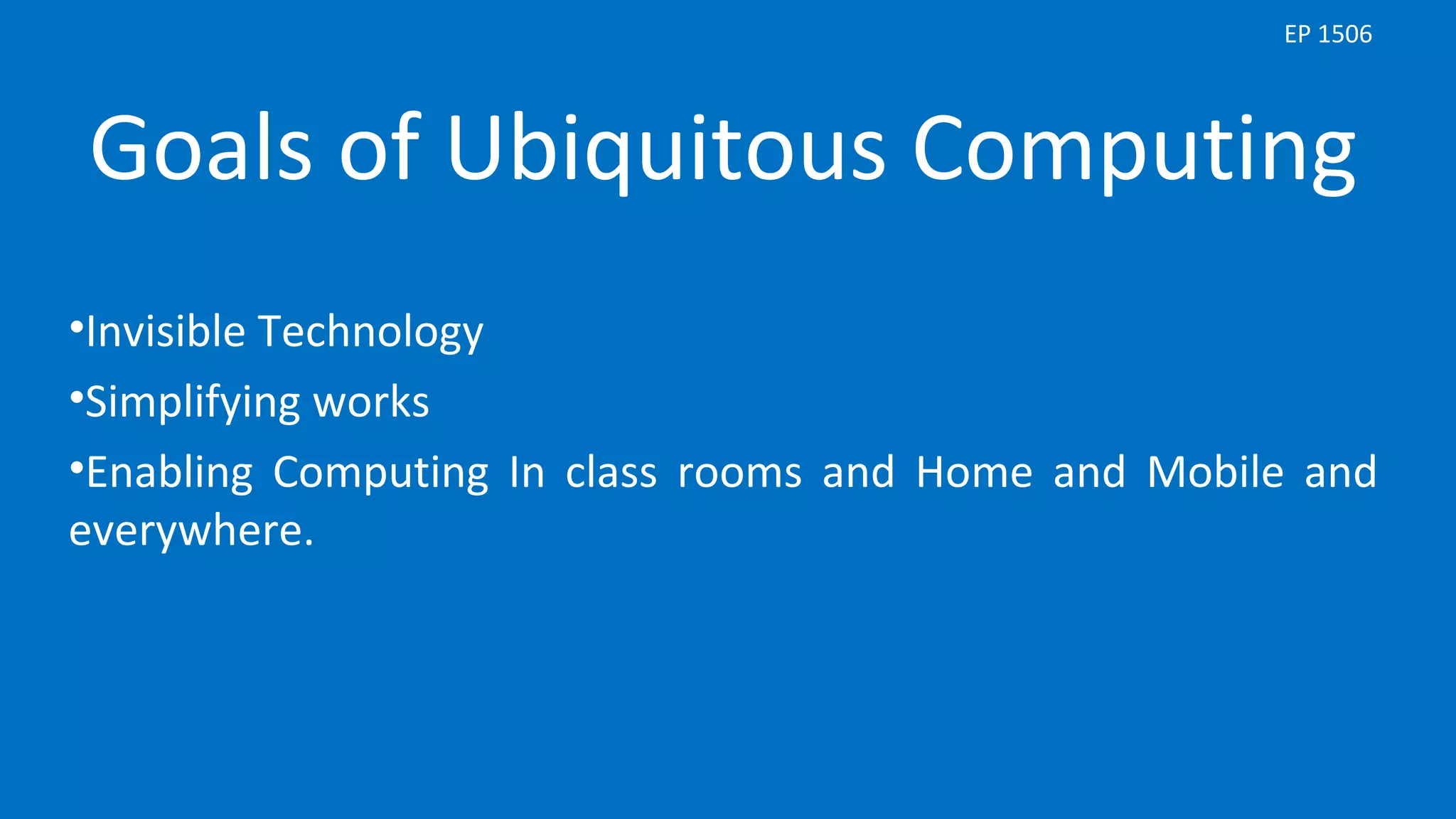 Operating System Support for Ubiquitous Computing | PPS