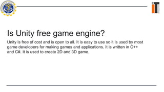Unity Game Engine Presentation for ICT.. | PPT