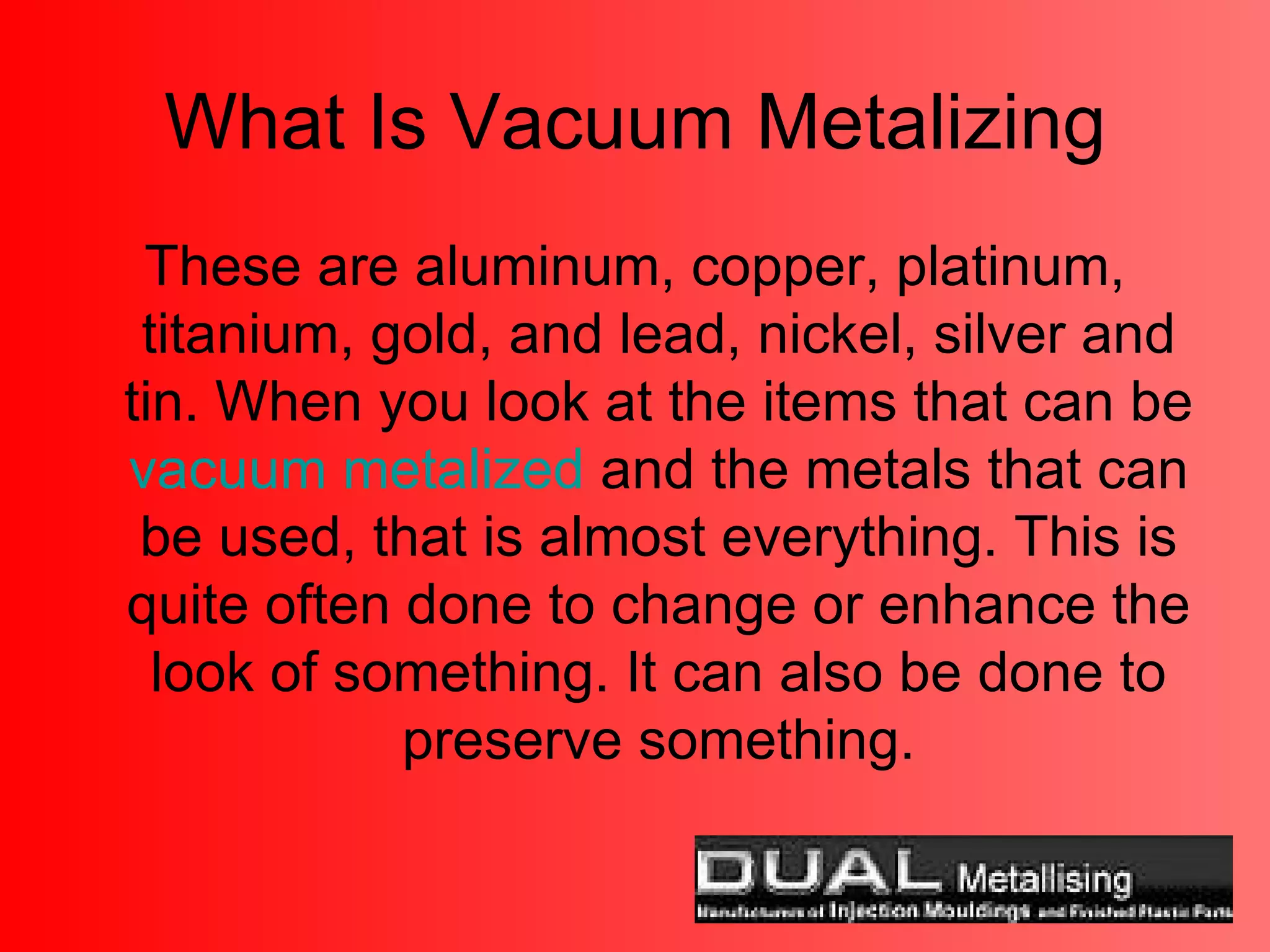 What is vacuum metalizing 1 | PPT