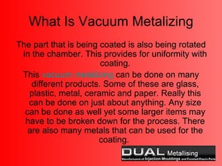 What is vacuum metalizing 1 | PPT
