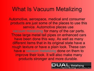 What is vacuum metalizing 1 | PPT