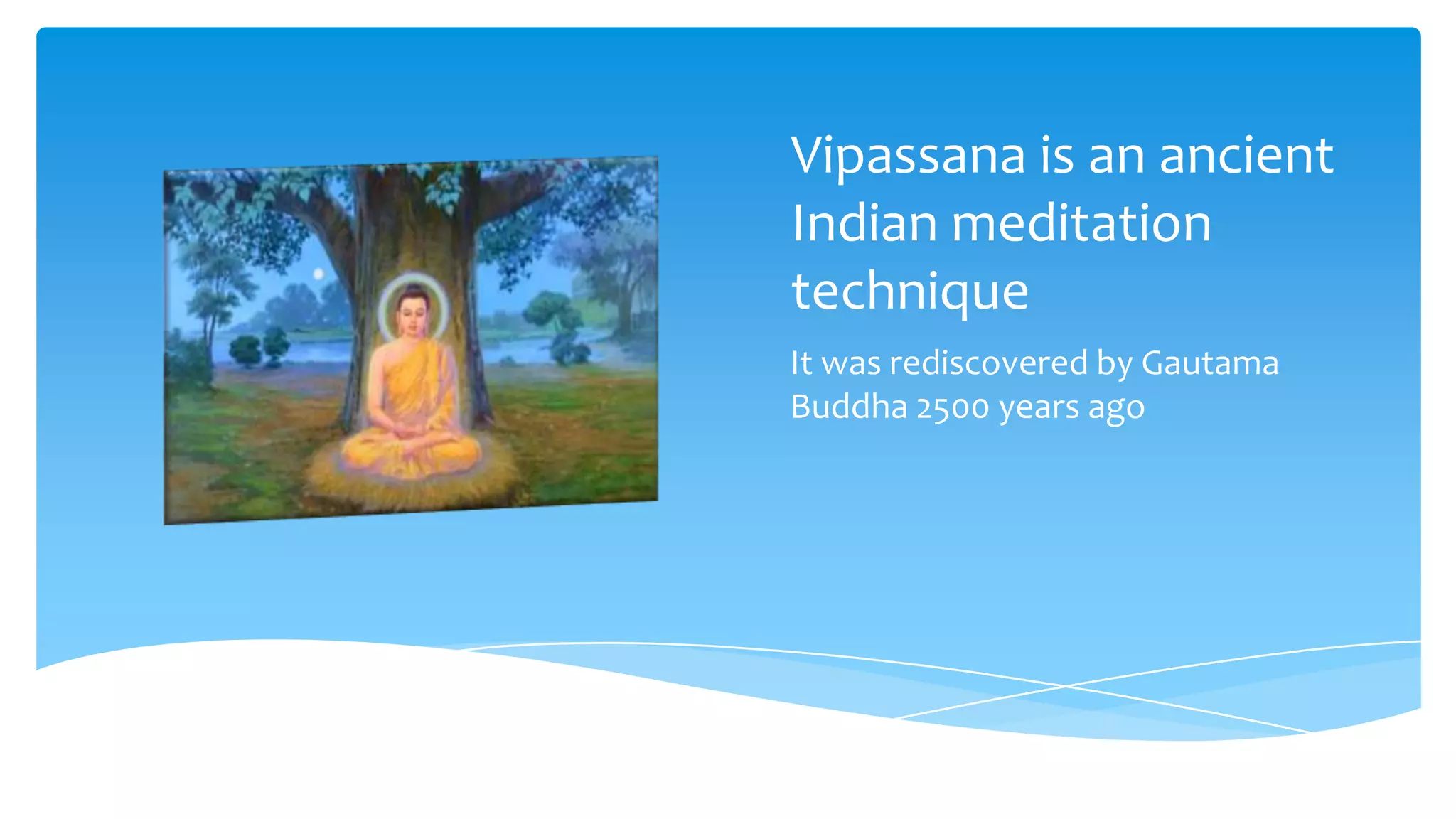What is Vipassana? | PPTX