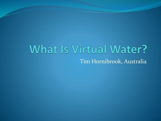 What Is Virtual Water? | PPTX