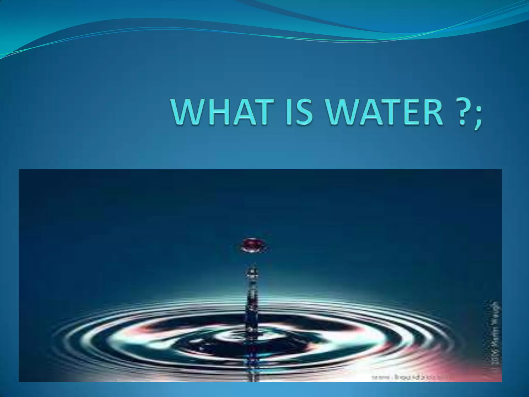 What is water | PPTX