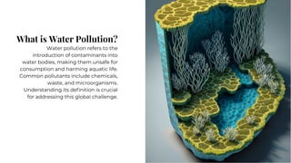 What is Water Pollution Water pollution refers to the introduction of ...
