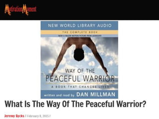 What Is The Way Of The Peaceful Warrior? | PPSX