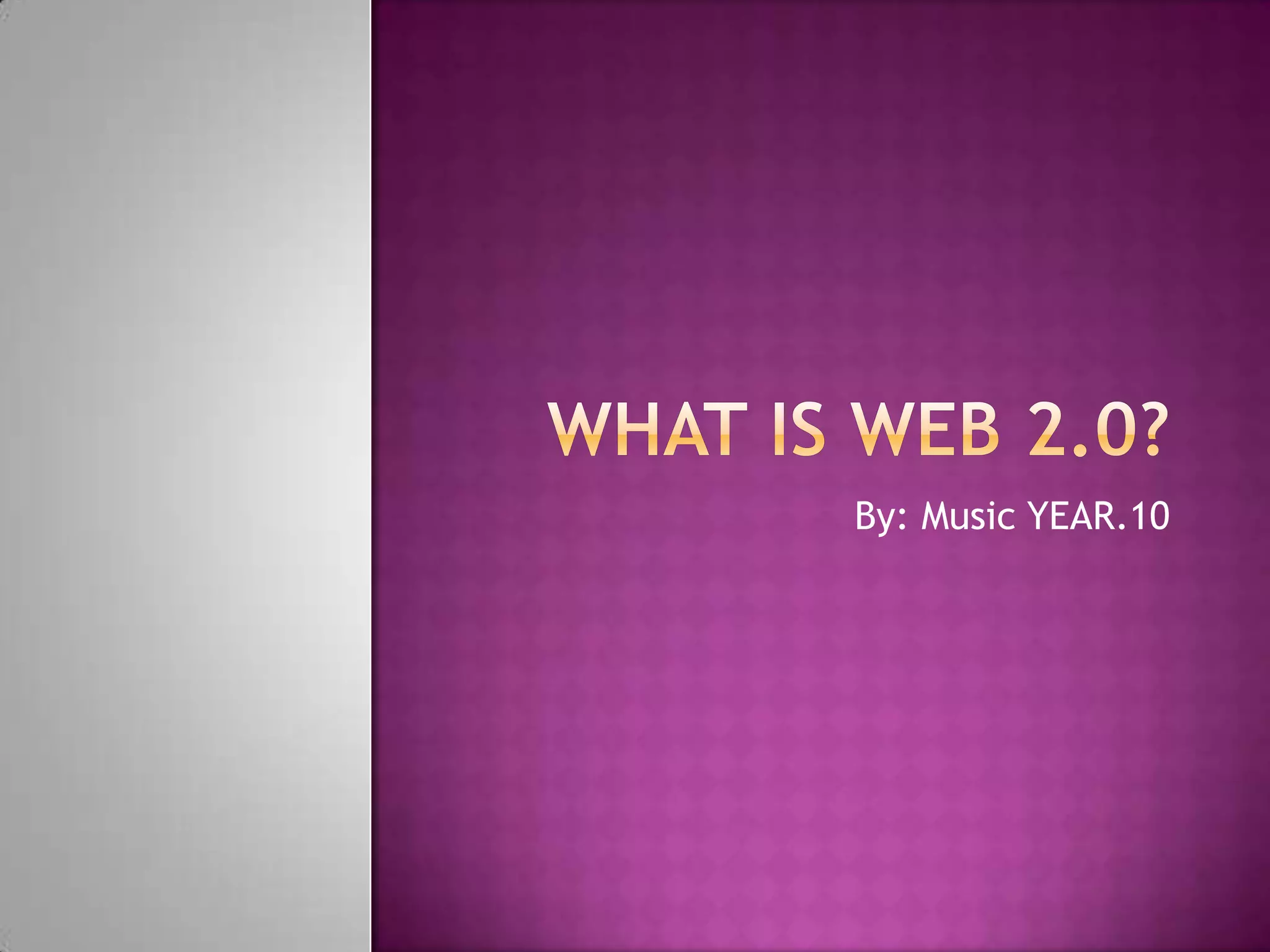 What is web 2.0 | PPT