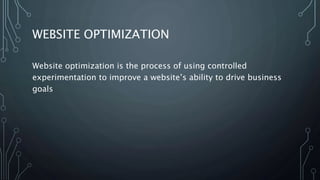 website optimization | PPTX | Search | Internet