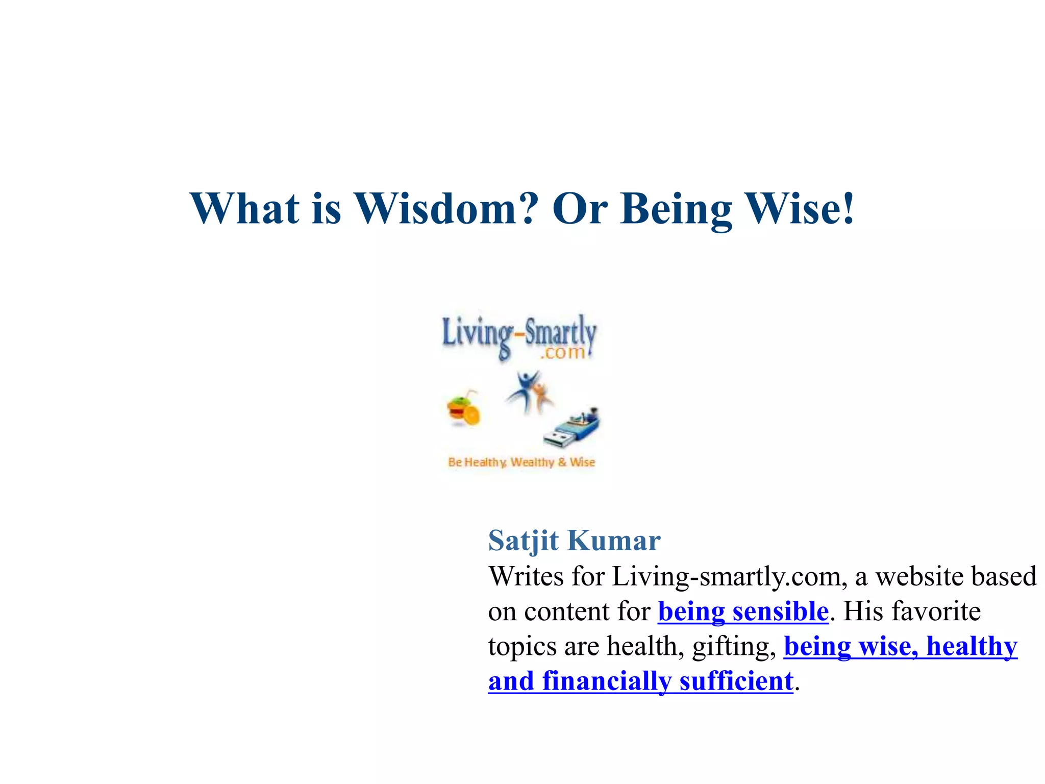 What is Wisdom? Or Being Wise! | PPTX