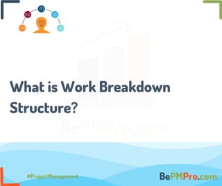 What is work breakdown structure presentation | PPT