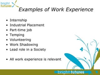 Bright Futures - What is work experience | PPT