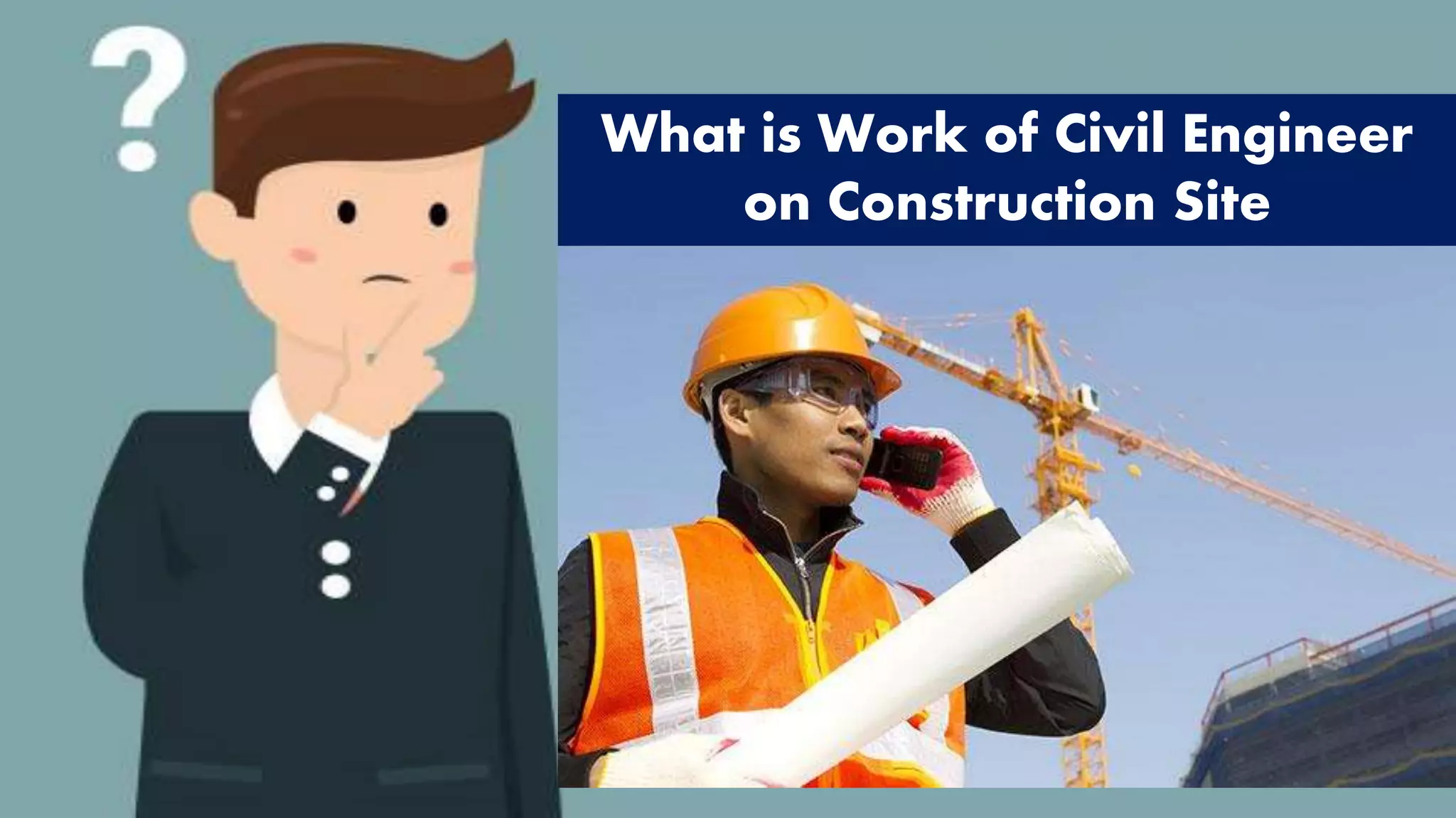 What is work of civil engineer on construction site | PPTX