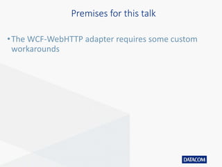 What’s right & wrong with WCF-WebHTTP Adapter? | PPTX