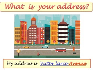 WHAT IS YOUR ADDRESS | PPTX