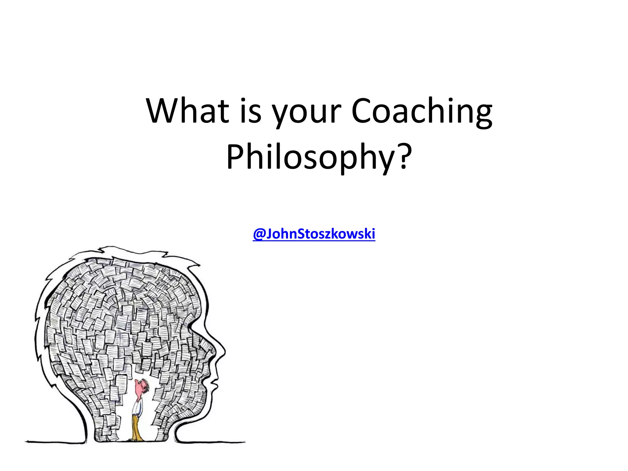 What is your coaching philosophy? | PDF