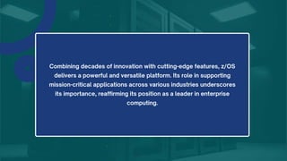 What is zOS in Mainframe? | Maintec Technogies Inc | PPTX | Operating Systems | Computer ...
