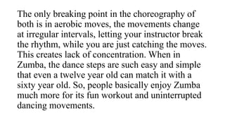 What is zumba and aerobics all about | PPTX