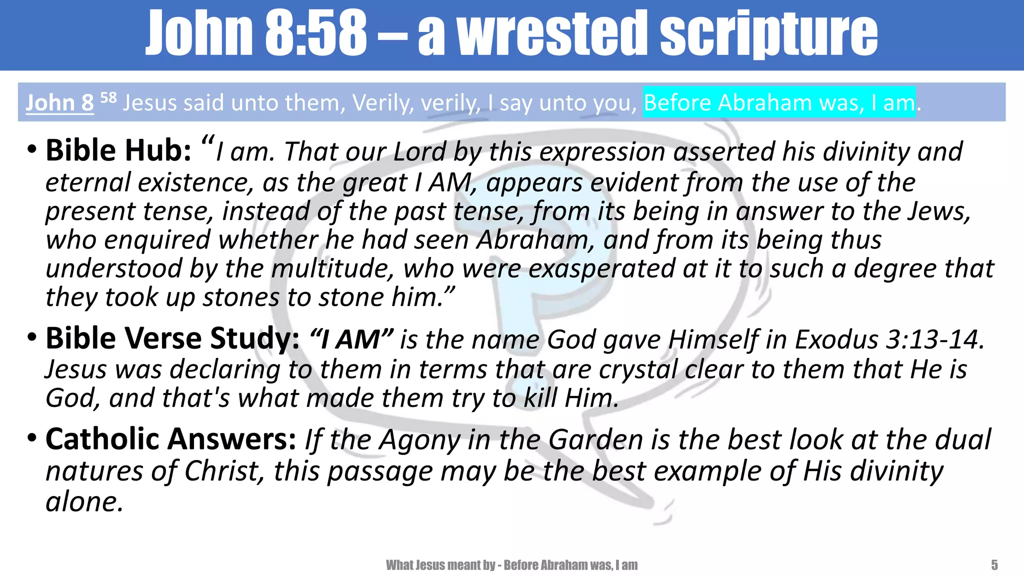 What jesus meant by before abraham was, i am | PPT