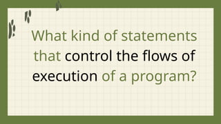 What kind of operators that allows the program to make a decision based ...