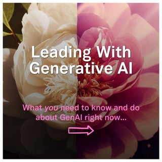 What Leaders Need To KNOW & DO About Generative AI.pdf