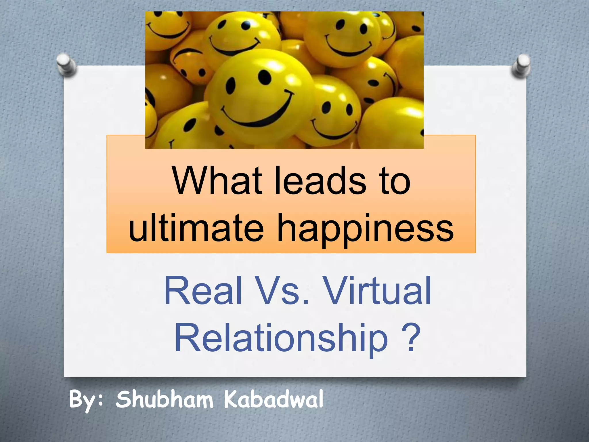 Real Vs. Virtual Relationship | PPTX