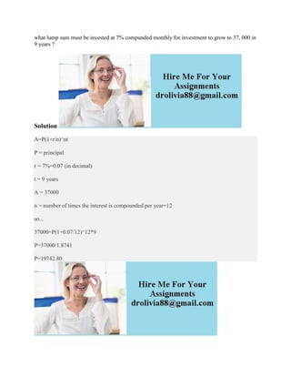 what lump sum must be invested at 7- compunded monthly for investment.docx
