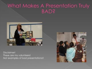 What Makes a Bad Presentation | PPTX