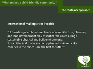 What makes a child friendly community | PPT