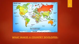 What makes a country developed | PPT