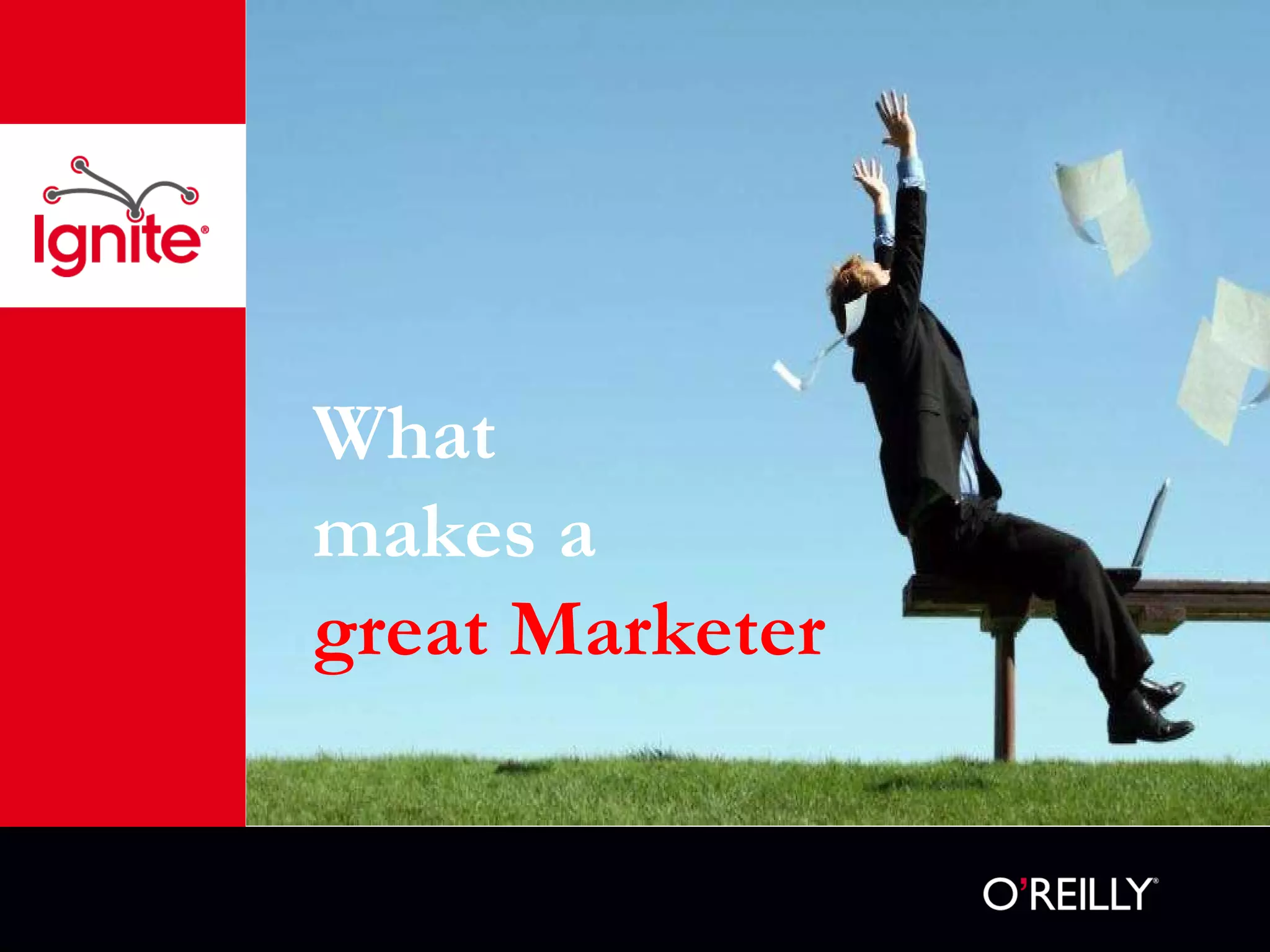 What makes a great marketer | PPT