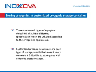 What makes customized cryogenic vessel the first choice for storing ...