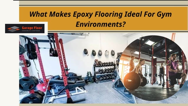 What Makes Epoxy Flooring Ideal For Gym Environments | PPT