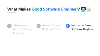 What Makes Good Software Engineer - a session with ahsan project | PPT