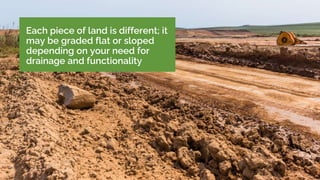 What Makes Land Grading So Important | PPTX
